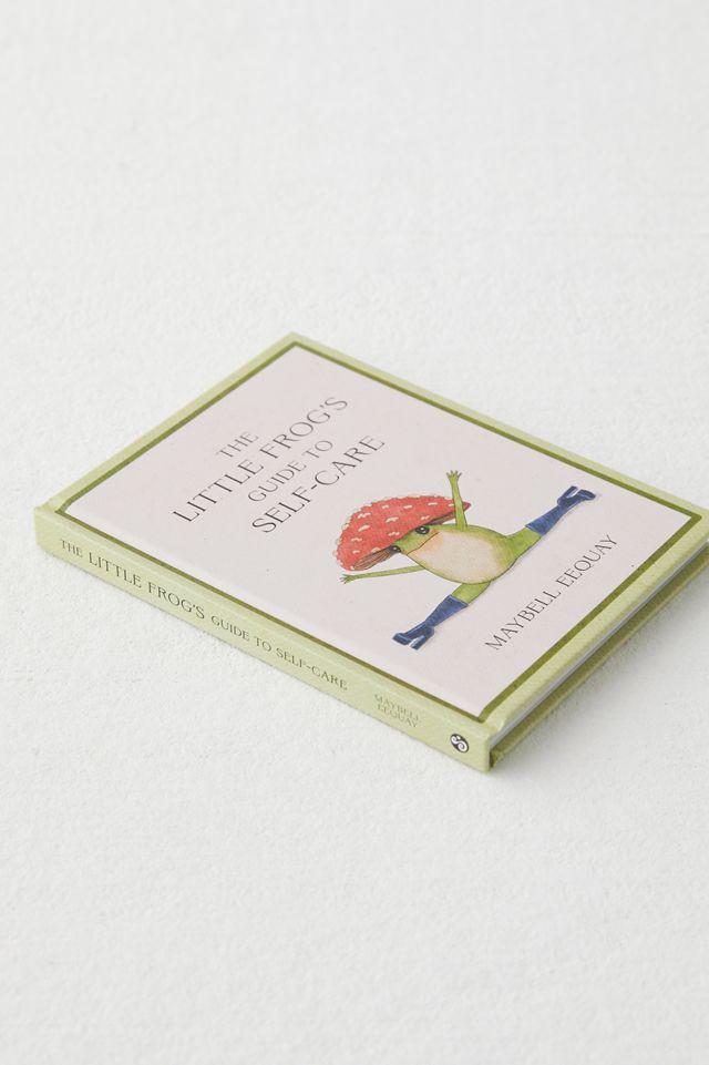 The Little Frog's Guide To Self-Care By Maybell Eequay | Urban ...