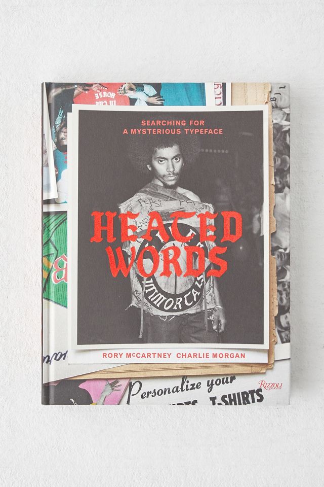 Heated Words: Searching For A Mysterious Typeface By Rory McCartney ...