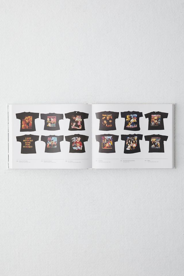 Rap Tees Volume 2: A Collection Of Hip-Hop T-Shirts & More 1980-2005 By ...