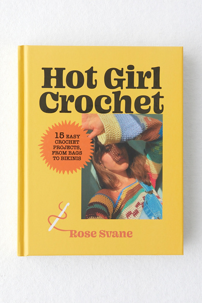 Hot Girl Crochet: 15 Easy Crochet Projects, From Bags To Bikinis By ...