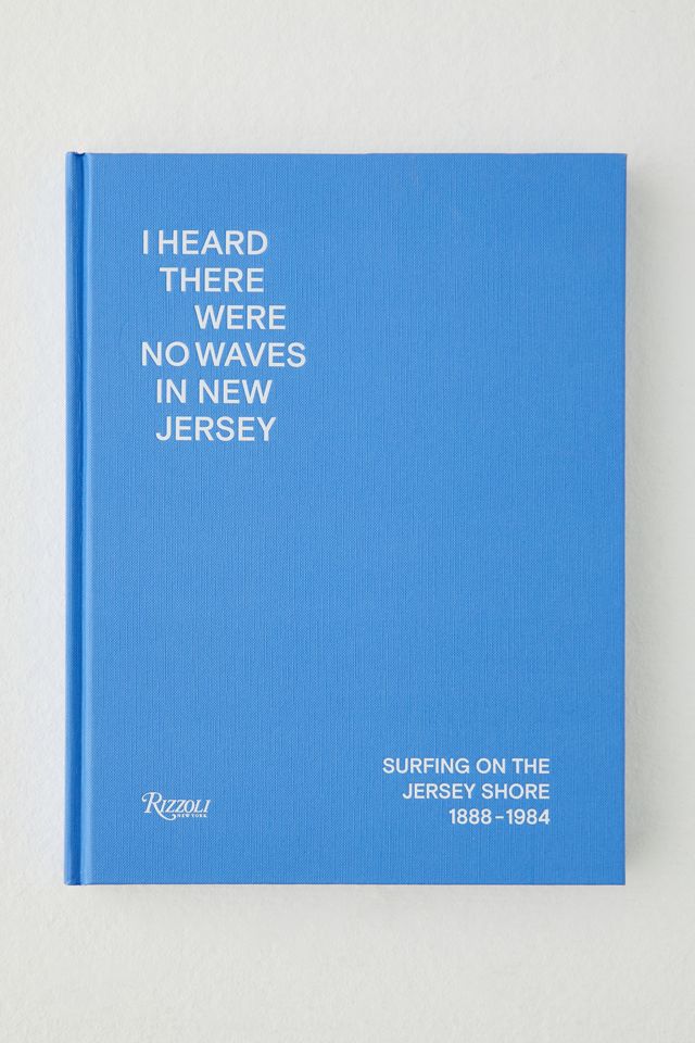 I Heard There Were No Waves In New Jersey By Danny Dimauro & Johan ...