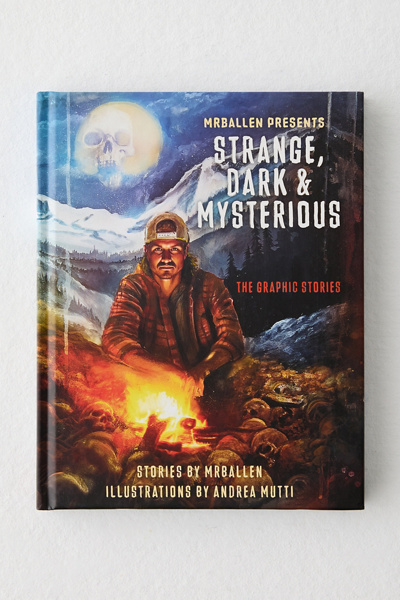 MrBallen Presents: Strange, Dark & Mysterious: The Graphic Stories By ...