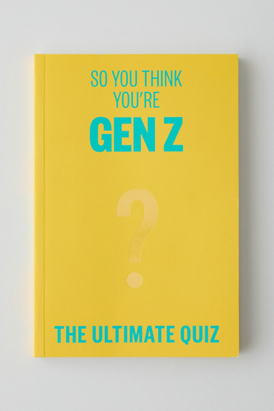 So You Think You’re Gen Z?: The Ultimate Gen Z Quiz By Lucy Grant ...