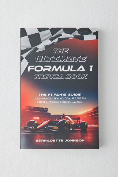 The Ultimate Formula 1 Trivia Book By Bernadette Johnson | Urban Outfitters