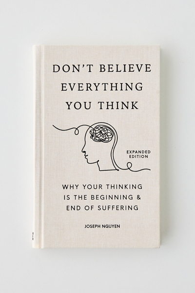 Don't Believe Everything You Think (Expanded Edition) By Joseph Nguyen ...